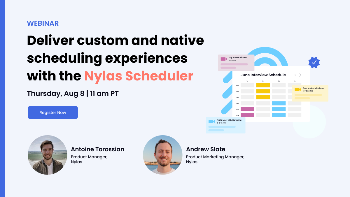 Deliver custom and native scheduling experiences with the Nylas Scheduler